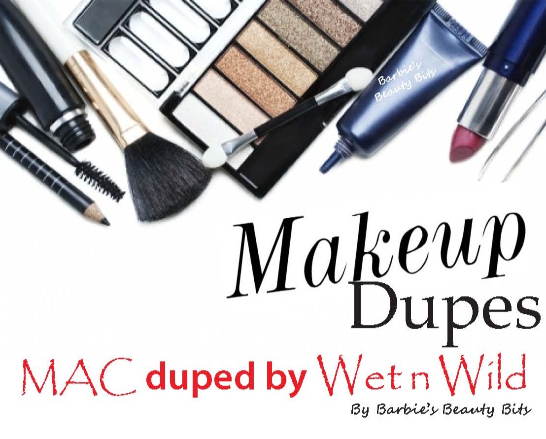 Mac Dupes Barbies Beauty Bits