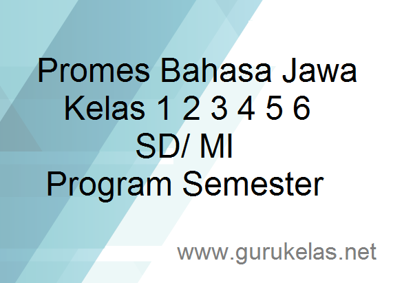 Promes Bahasa Jawa Kelas 1 2 3 4 5 6 SD/ MI Program Semester - Data ... Promes Bahasa Jawa Kelas 1 2 3 4 5 6 SD/ MI Program Semester - Data ...