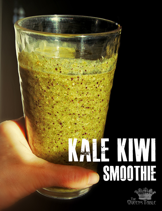 The Queen's Table: Kale Kiwi Smoothie