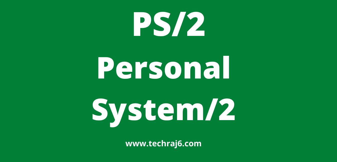 PS/2 full form, What is the full form of PS/2