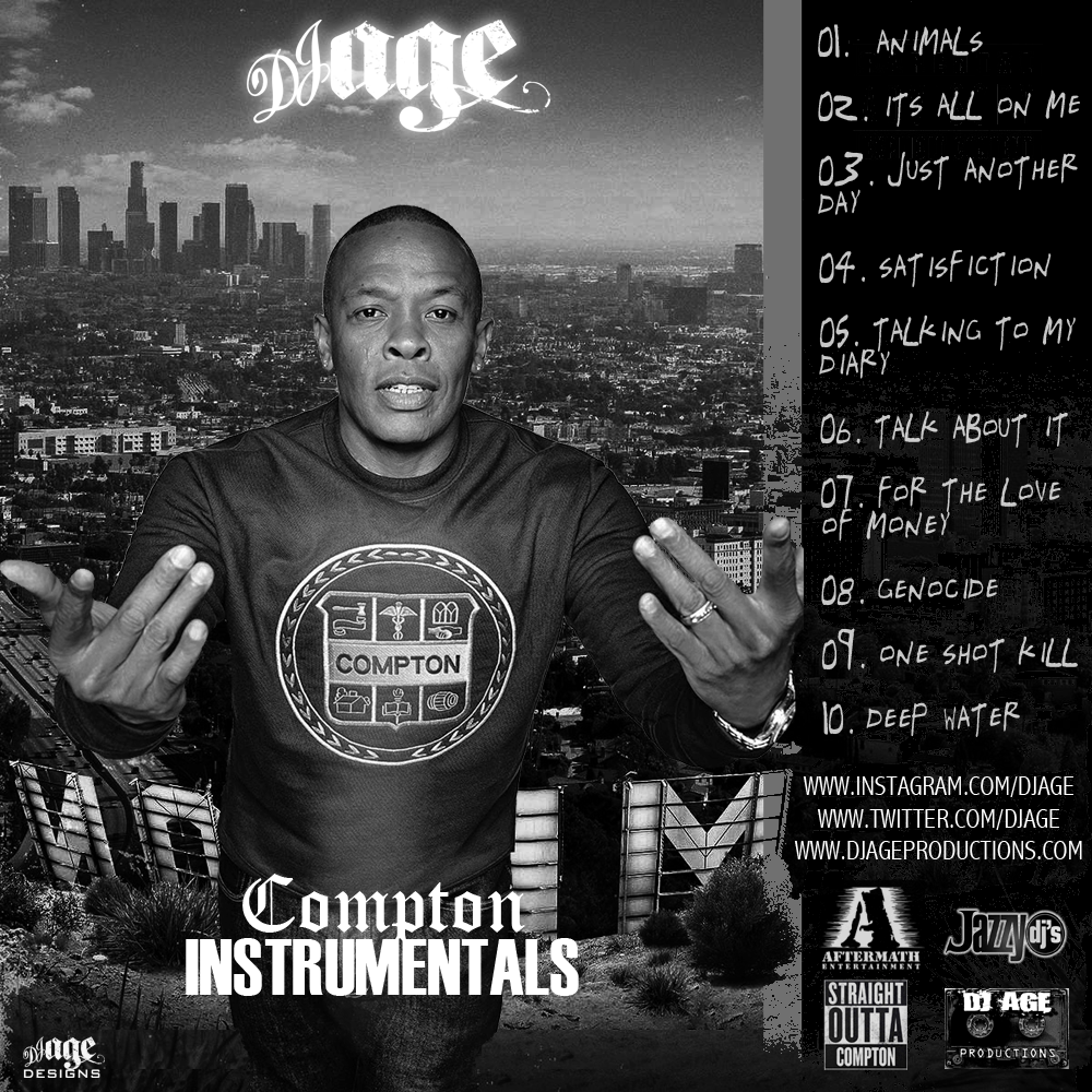 DJ AGE - The Mixtape King: DJ AGE Presents Dr Dre Compton Album ...