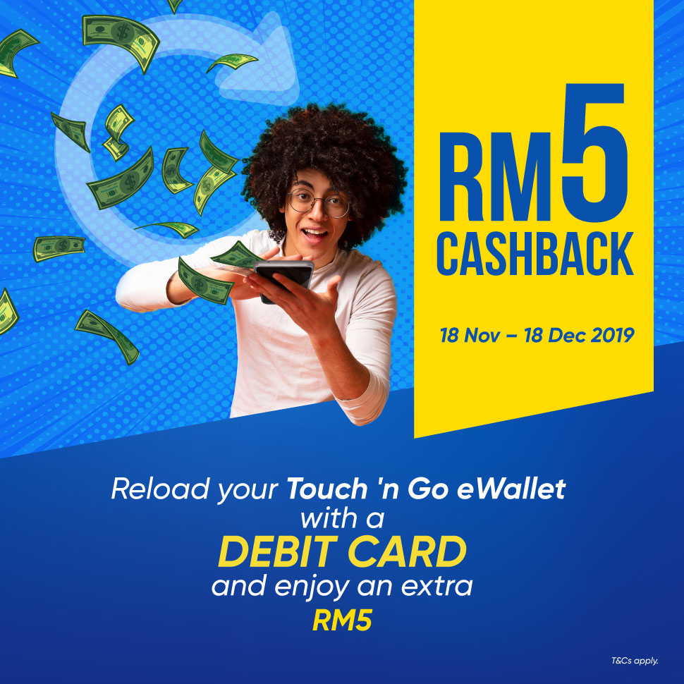 用扣帐卡为TNG eWallet加额，可获得RM5现金回扣