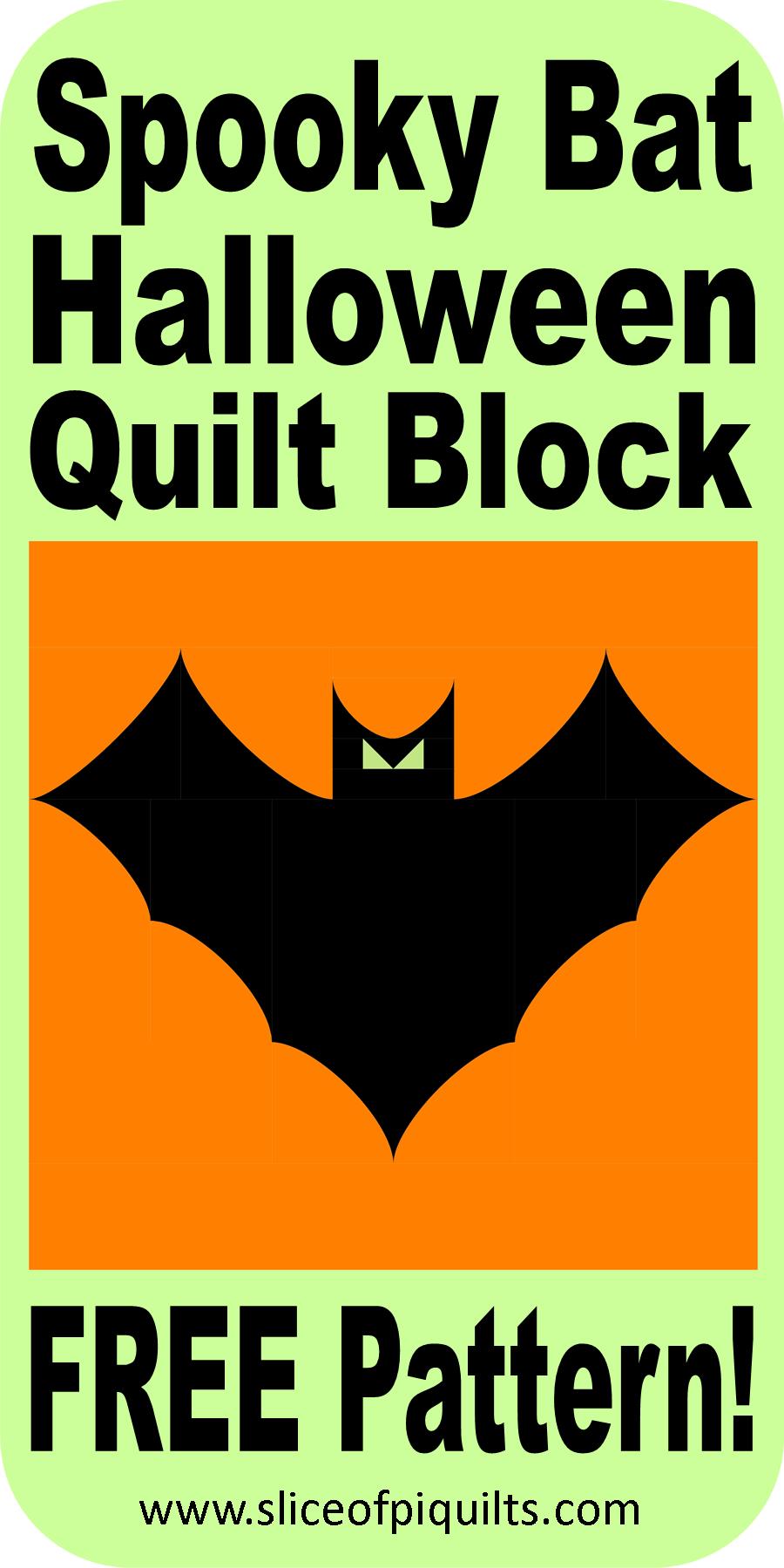 Slice of Pi Quilts: Going Batty! - FREE Bat Quilt Block Pattern