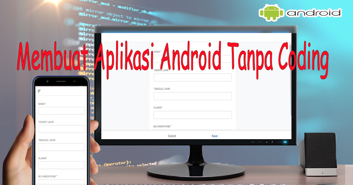 Membuat Aplikasi Android Tanpa Koding Berbasis Data Spreadsheet/Excel
