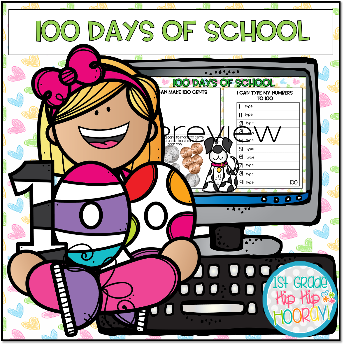 1st Grade Hip Hip Hooray!: 100 Ways to Celebrate 100 Days!!