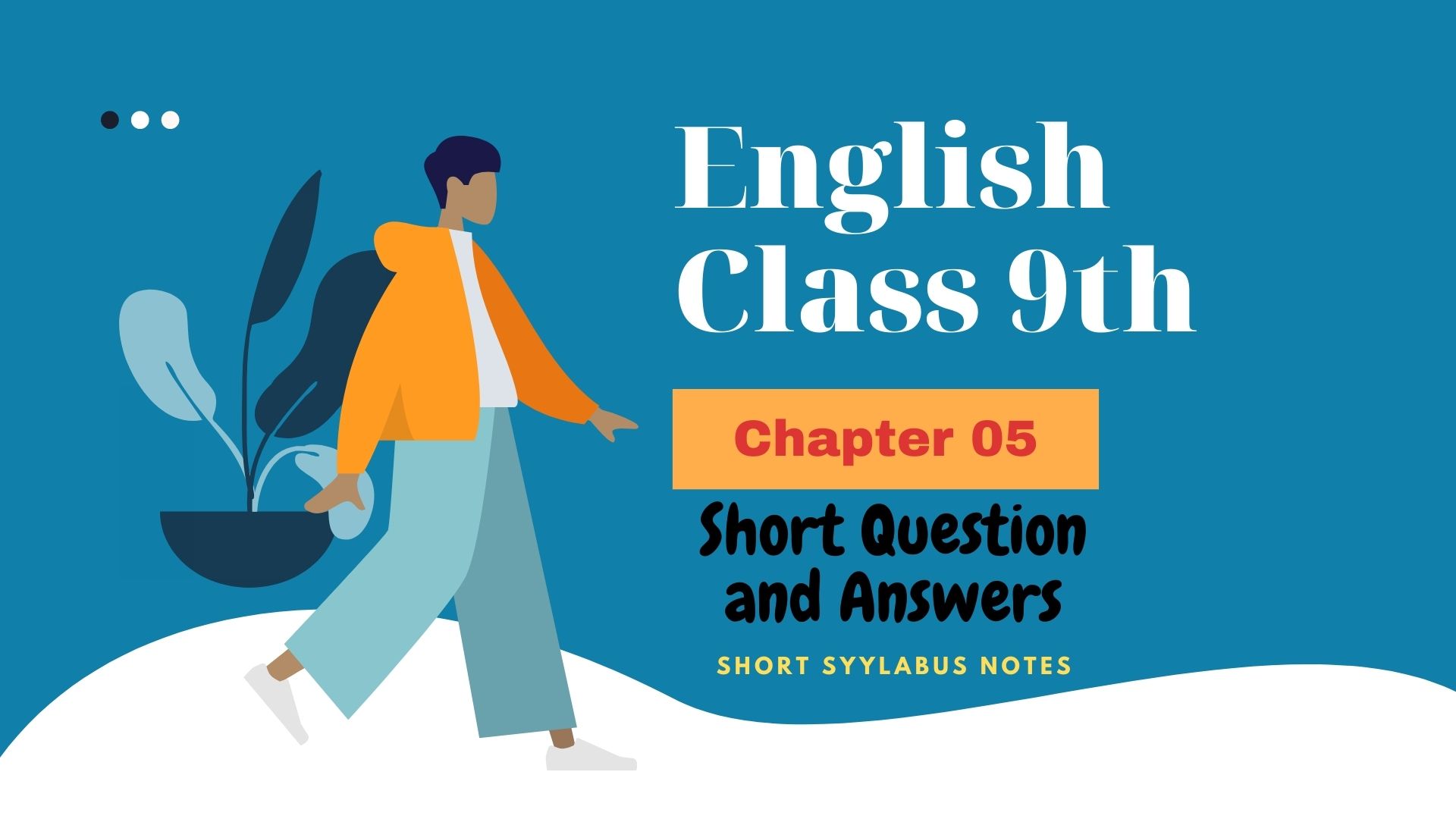 English Class 9th Chapter 5 Short Questions And Answers English Class 9th Chapter 5 Short Questions And Answers