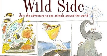 A Walk on the Wild Side: Filled with Facts and over 60 Creatures by ...