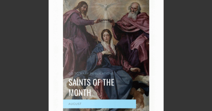 Saints of the month of August - Recap - Go to Mary Blog