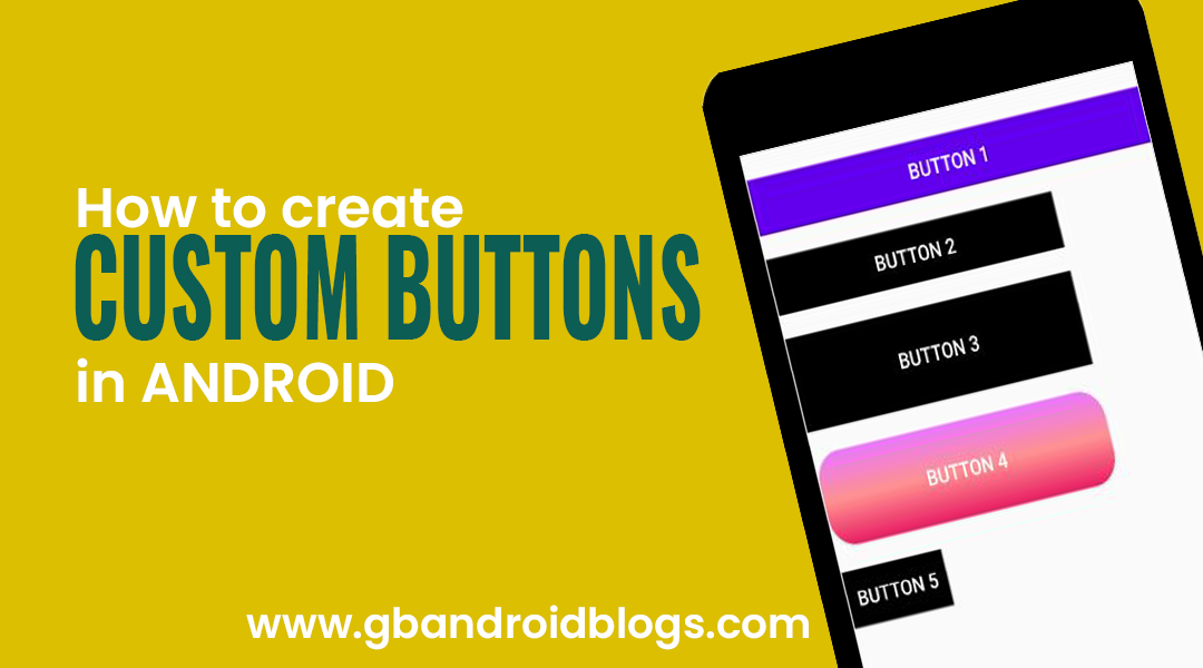 How to create custom buttons in Android?