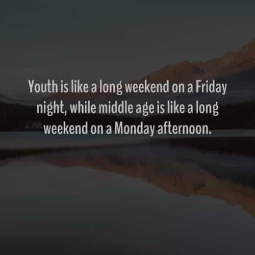 94 Weekend inspirational quotes and sayings with images