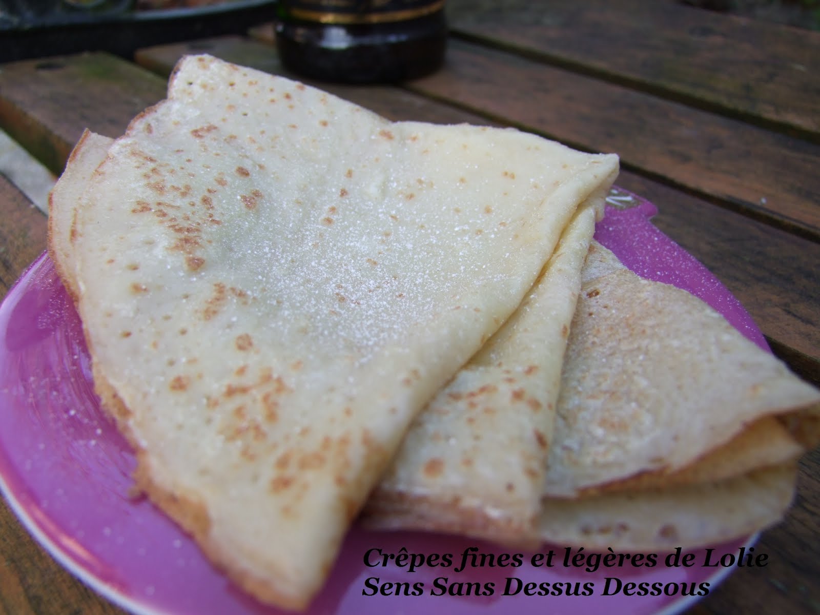 Sens sans dessus dessous: Crêpes fines et légères de Lolie, mes préférées