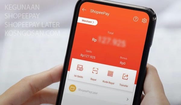15 Manfaat dan Kelebihan Shopee PayLater - KOSNGOSAN