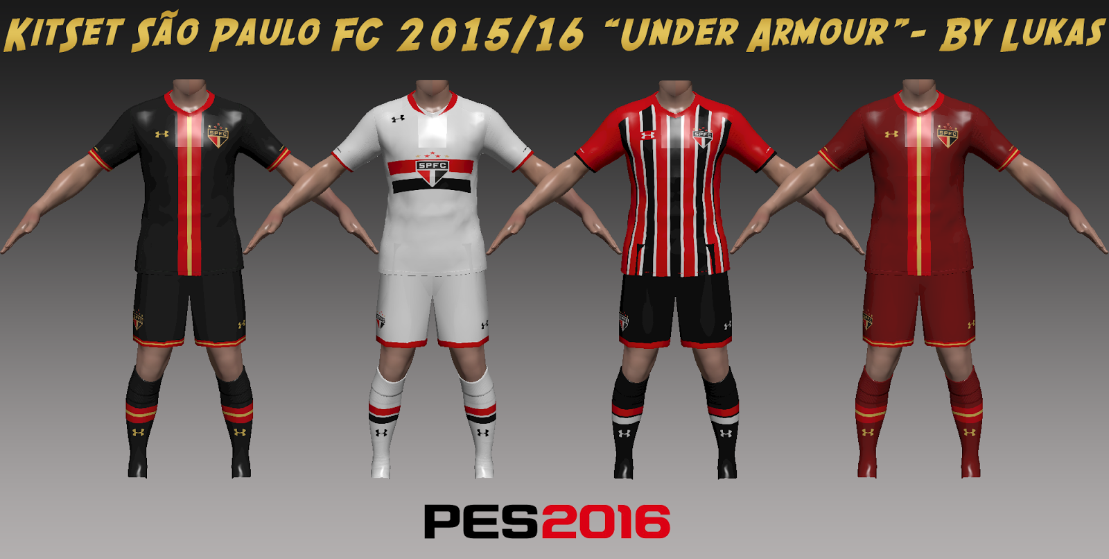 Kitset São Paulo FC "Under Armour" 2015/16 • PES 2016 ~ Kits By Lukas ...