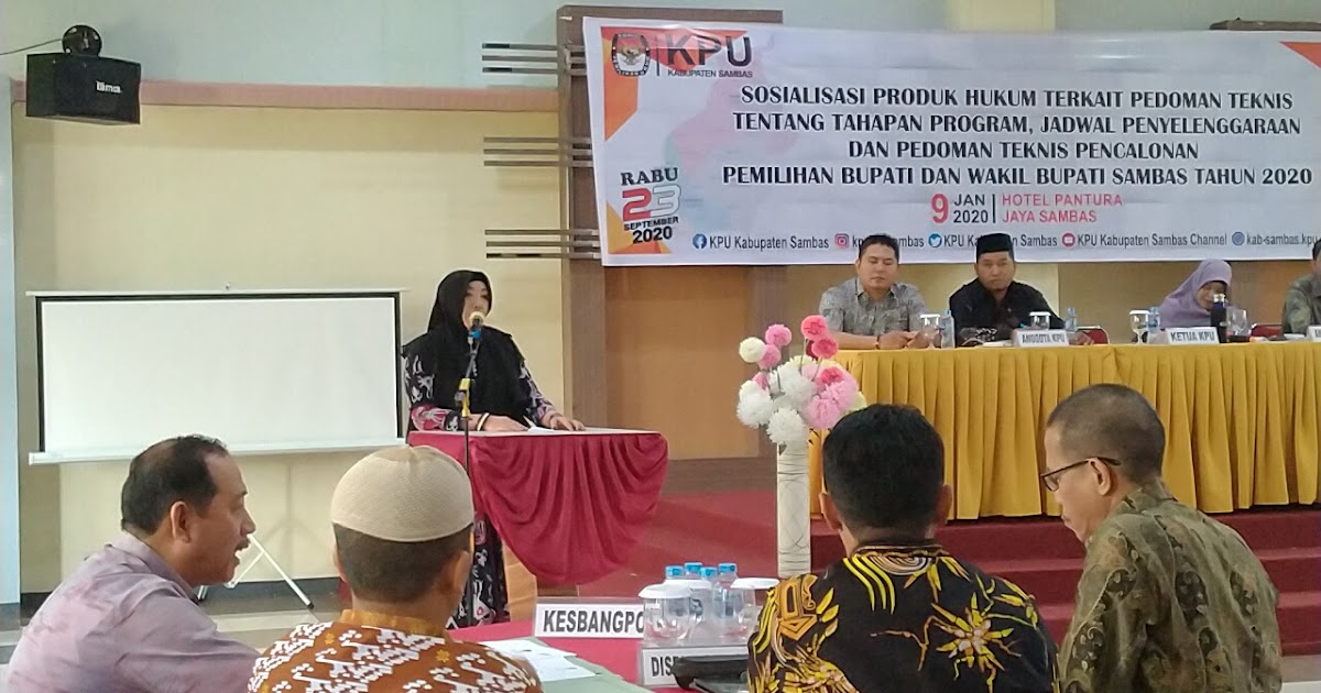 Kpu Sambas Sosialisasi Teknis Pencalonan Pilbup 2020 Sambasnews Com