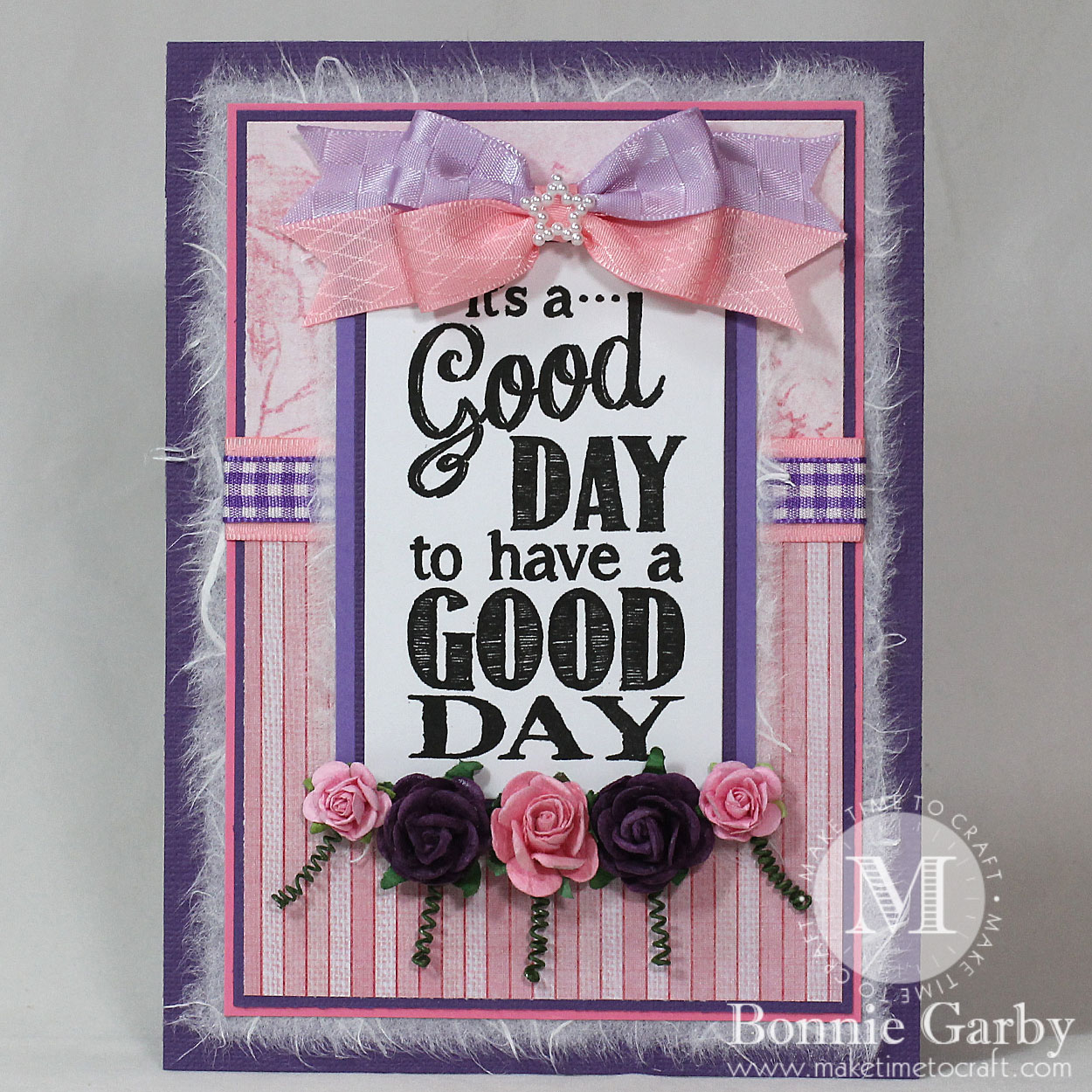 Really Reasonable Ribbon Blog: 'It's a Good Day to Have a Good Day ...