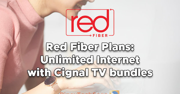 Red Fiber Plans: Unlimited Internet with Cignal TV bundles | PinoyTechSaga
