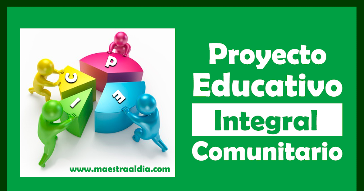 ¿Cómo Elaborar el PEIC de una Escuela? Proyecto Educativo Integral ...