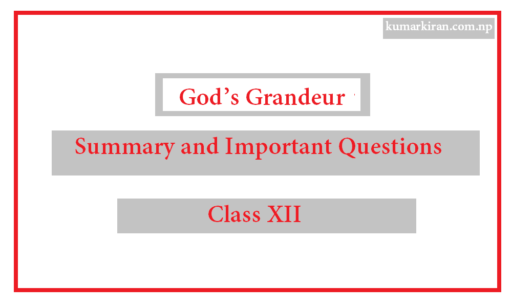 God’s Grandeur | Class 12 | Summary and Important Questions
