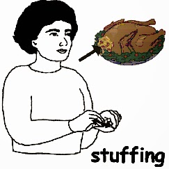 HearMyHands ASL: sign: STUFFING, thinking of my thanksgiving left overs ...