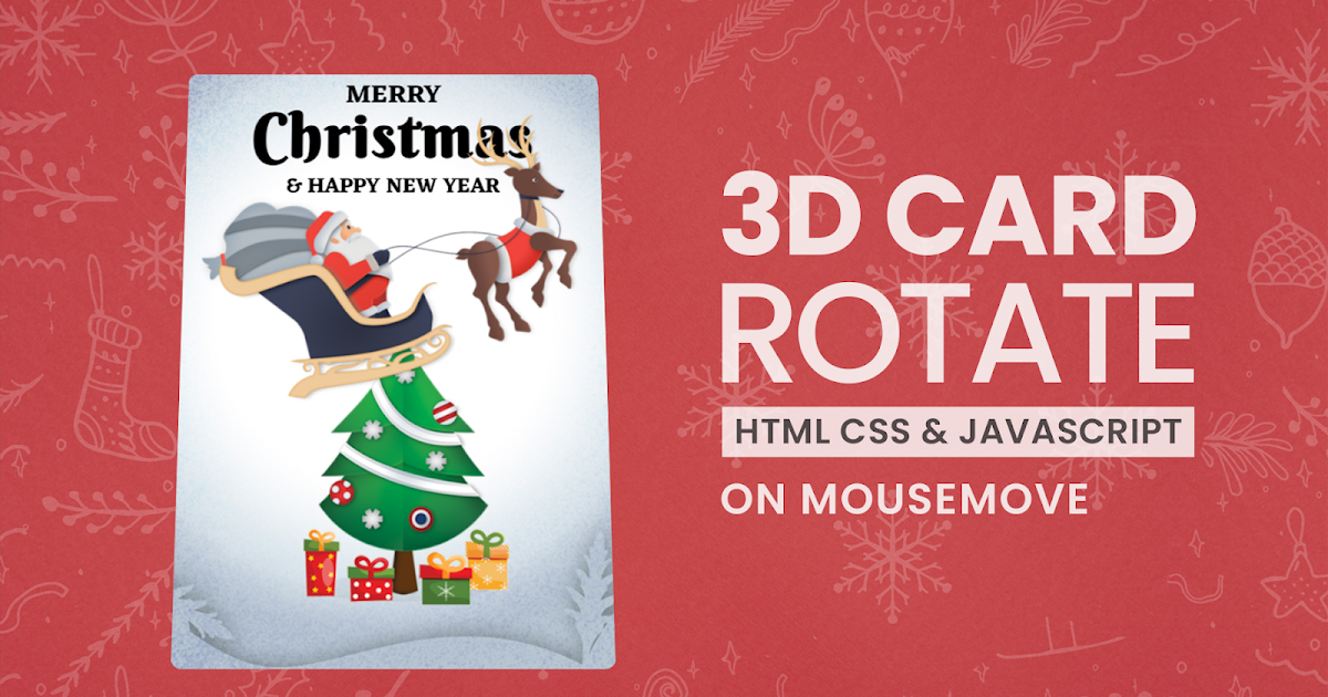 Merry Christmas | Awesome 3D Card Rotate On Mousemove - Using HTML, CSS ...