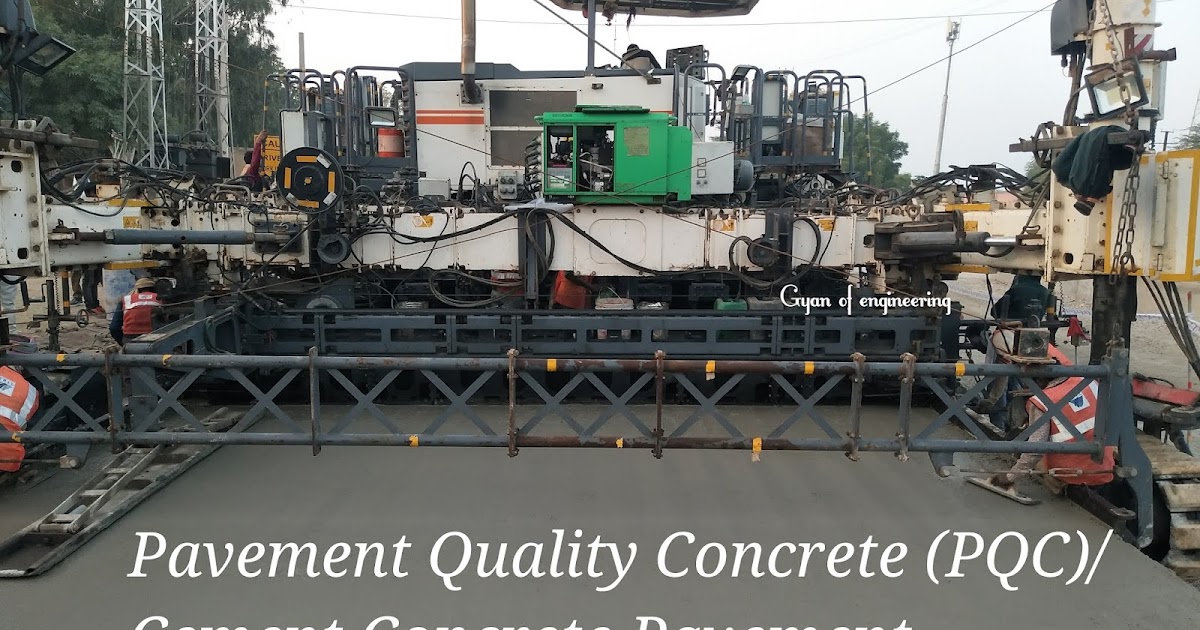 Pavement Quality Concrete (PQC) / Cement Concrete Pavement