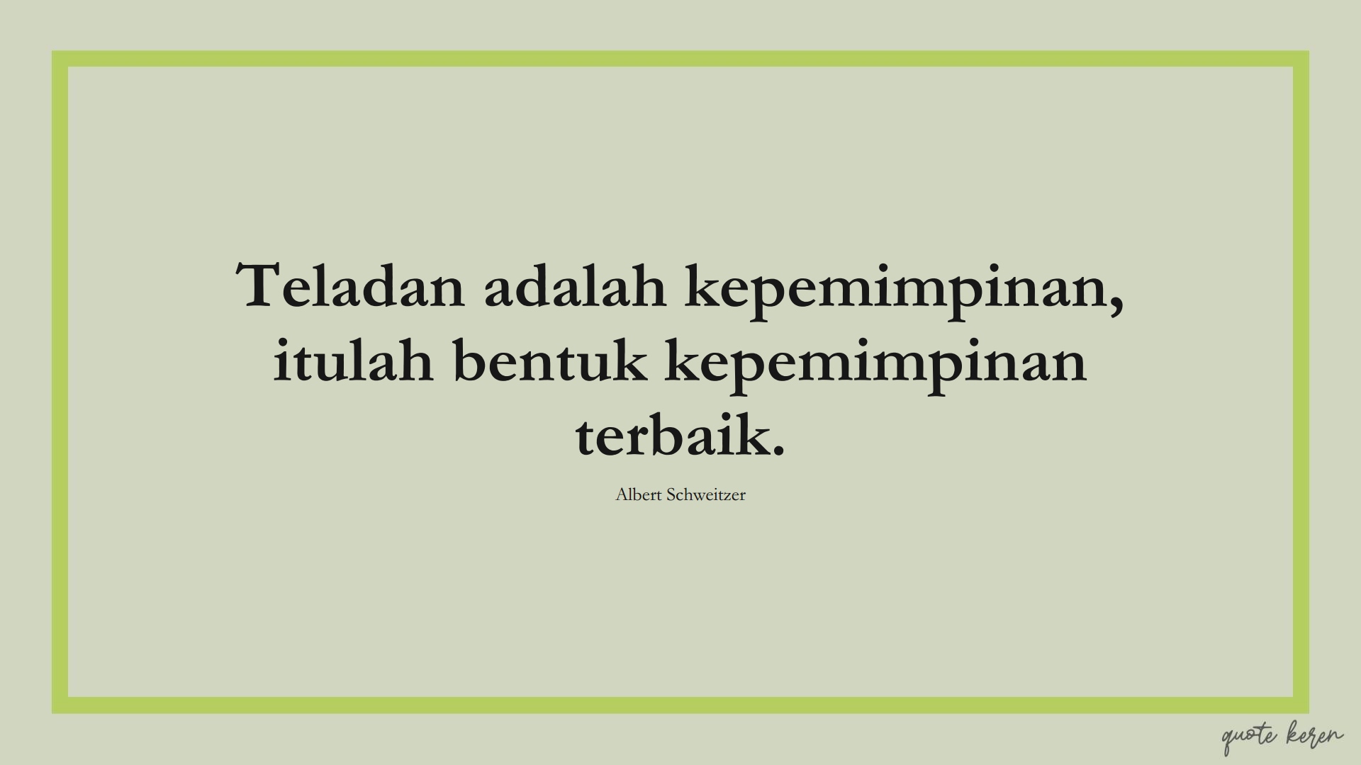√ 30 Quote Keren Dari Pemimpin Yang Menginspirasi - Quote Keren
