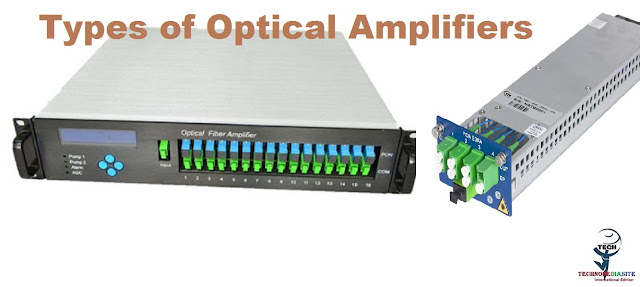 Types of Optical Amplifiers
