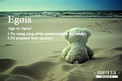 Egois: Definisi dan Sudut Pandang Remaja