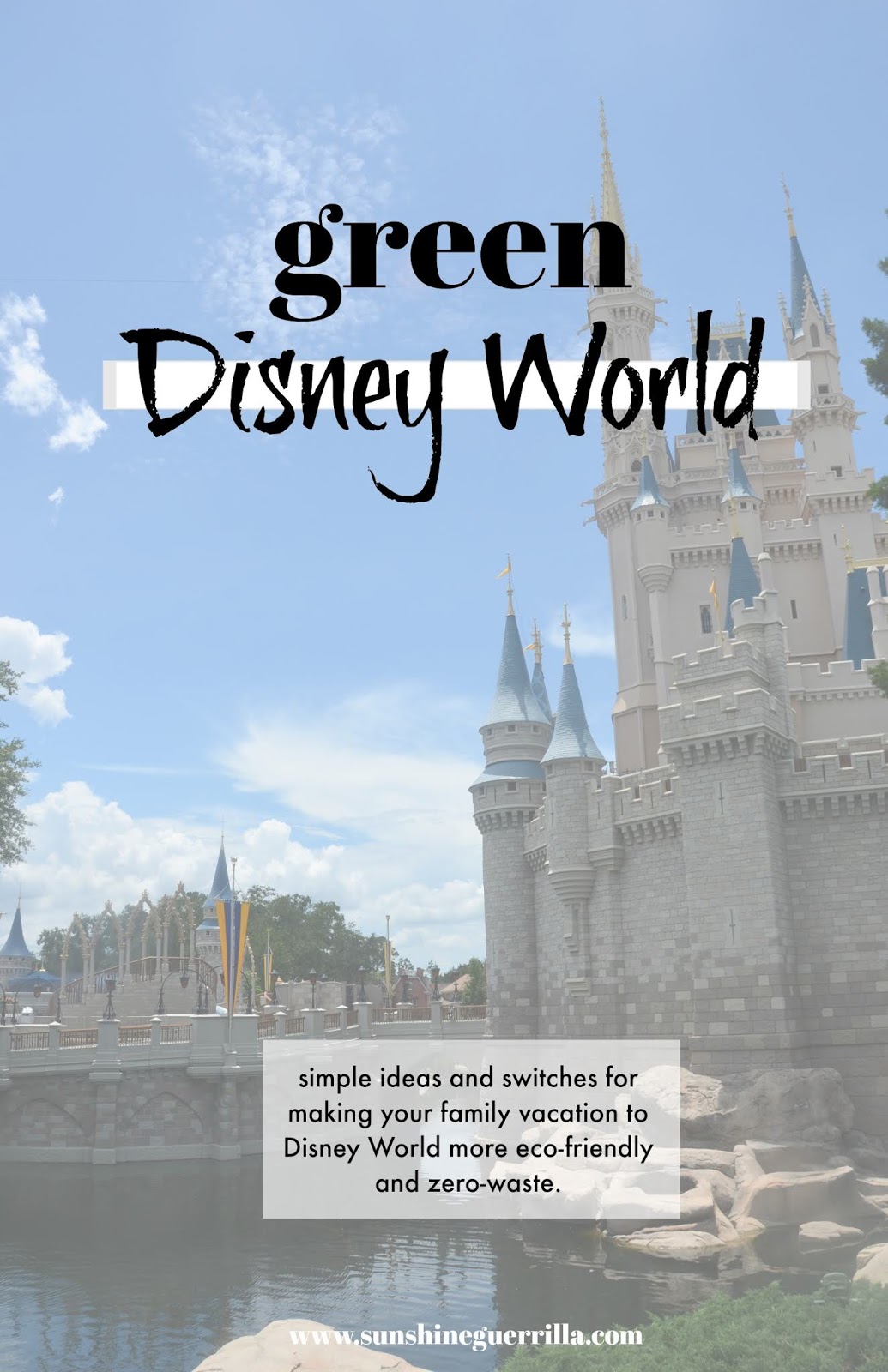 How to Make your Disney World Vacation Eco-Friendly - Sunshine Guerrilla