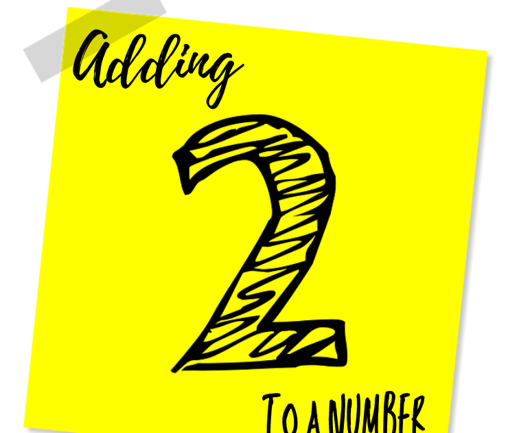 Adding 2 to a Number | TJ Homeschooling