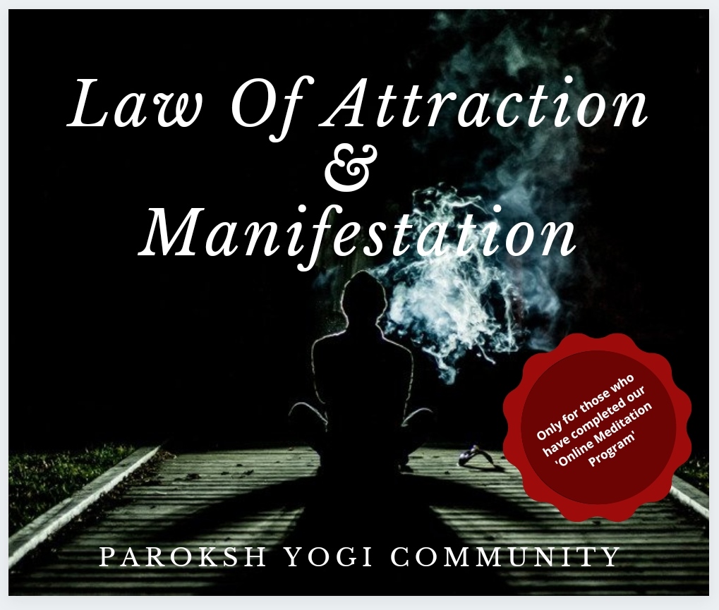 Law Of Attraction And Manifestation By Paroksh Yogi Community 2023
