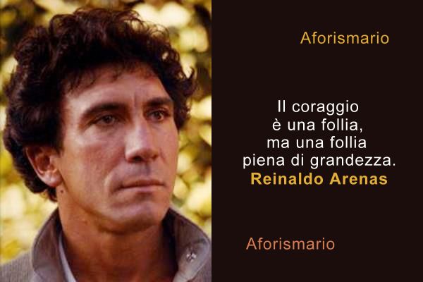 Aforismi, frasi e citazioni sul Coraggio | Aforismario