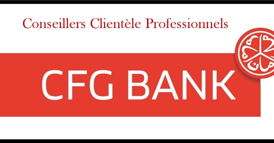 CFG Bank recrute des Conseillers Clientèle Professionnels