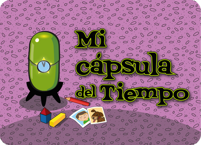 MR. FÉLIX´s CLASS!: La Cápsula del Tiempo (Última actividad / Primera ...