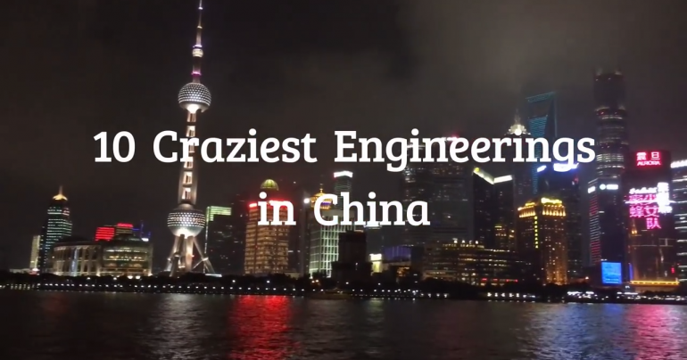 10 Craziest Engineering Projects in China - Engineering Society