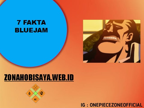7 Fakta Bluejam One Piece, Kapten Terkenal Di Wilayah East Blue [One ...