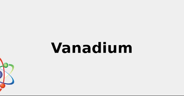 Chemical Symbol for Vanadium (+ Color, Uses, State and more...) 2022