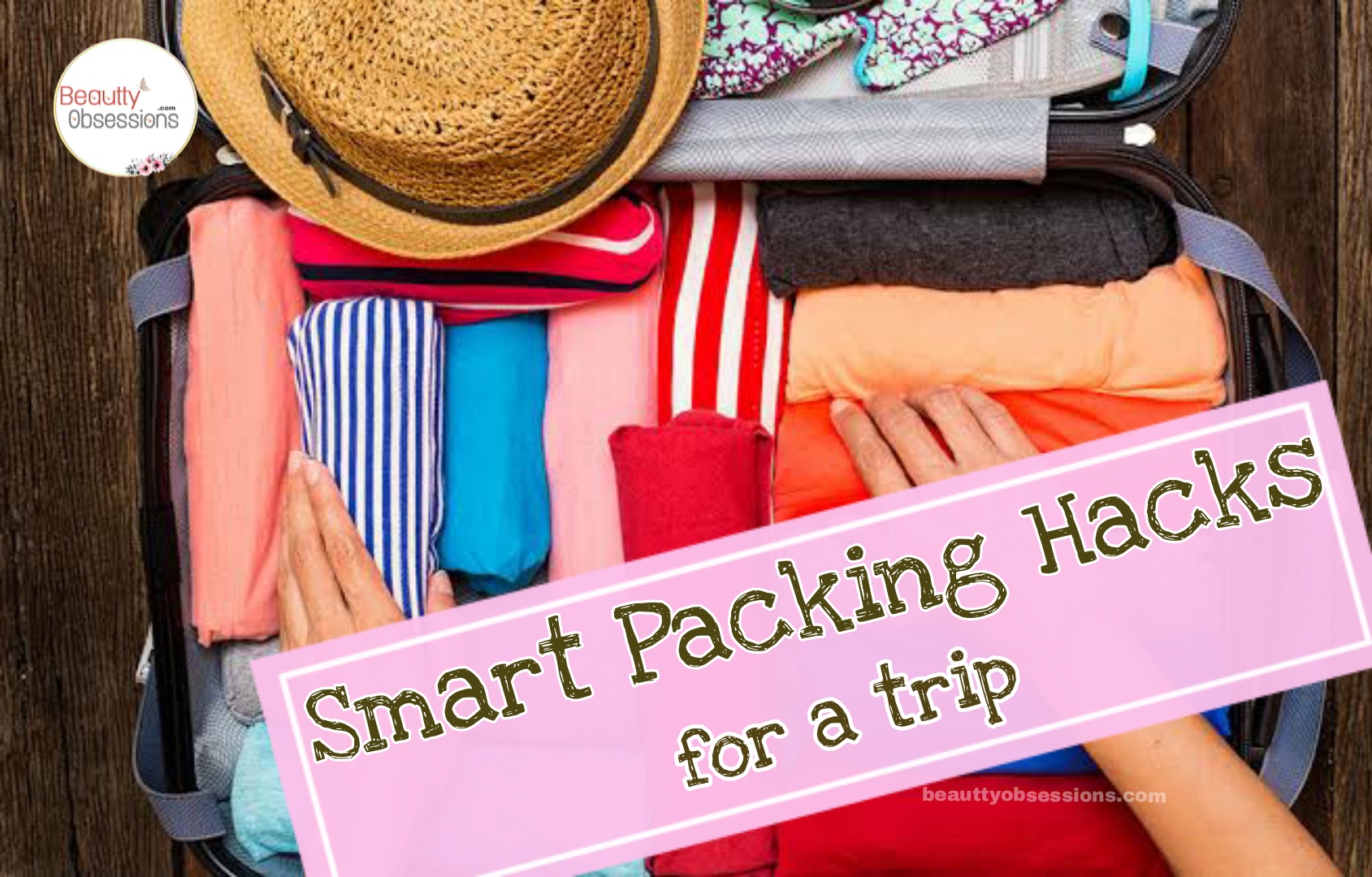 How to Pack Wisely for a Trip