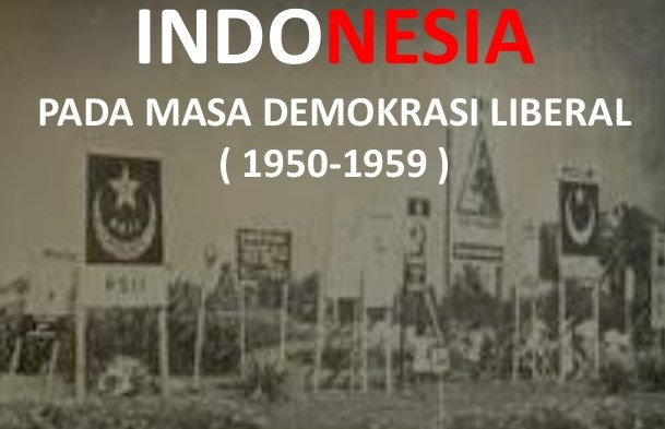Lengkap Indonesia Pada Masa Demokrasi Liberal Asal Usul And Sejarah