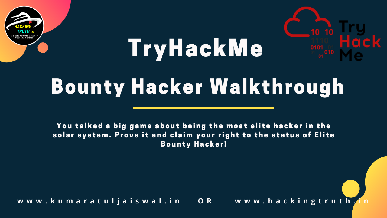 TryHackMe Bounty Hacker Walkthrough | Hacking Truth.in