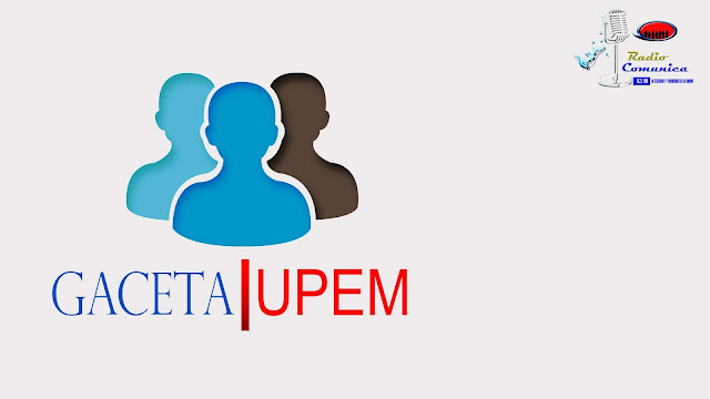 RADIO COMUNICA: Gaceta UPEM
