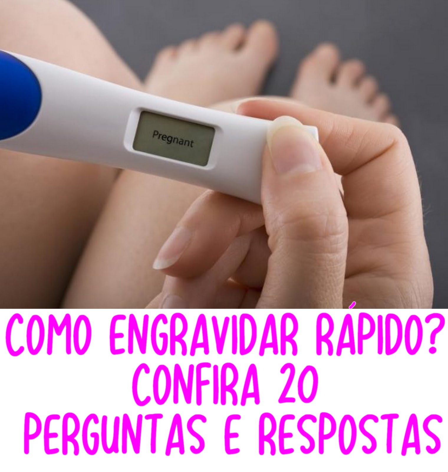 .: Como engravidar rápido? Confira 20 perguntas e respostas