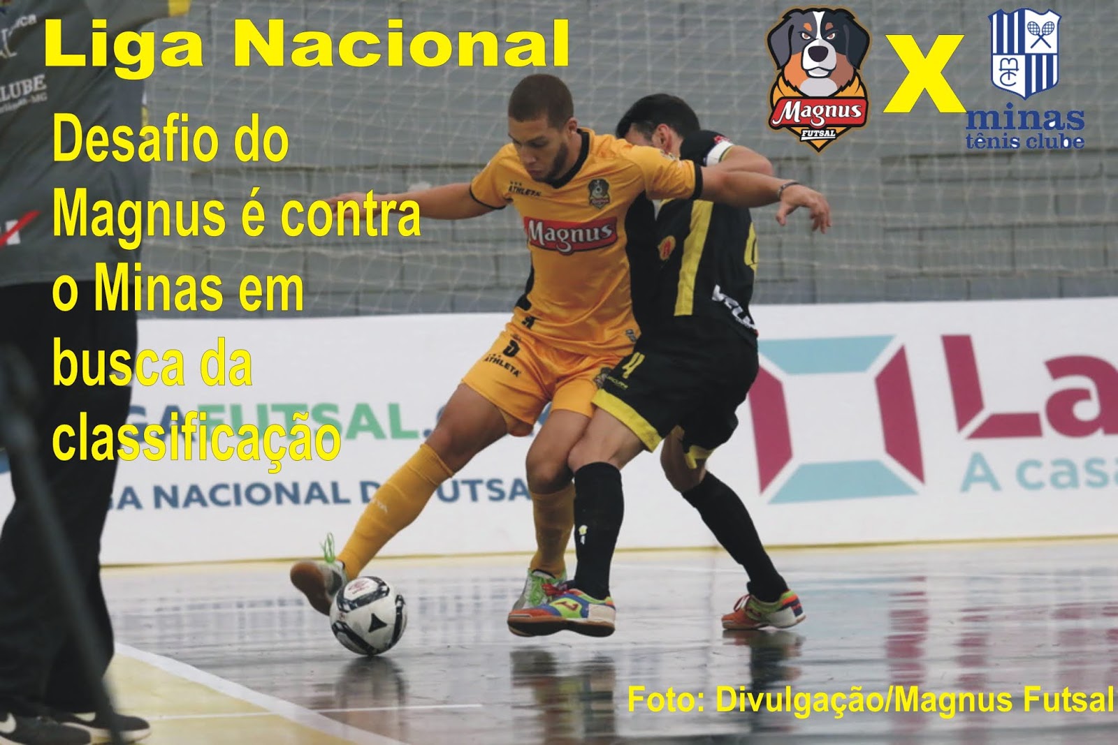 Magnus x Minas - Liga Nacional de Futsal | PORTAL ESPORTIVO SOROCABA