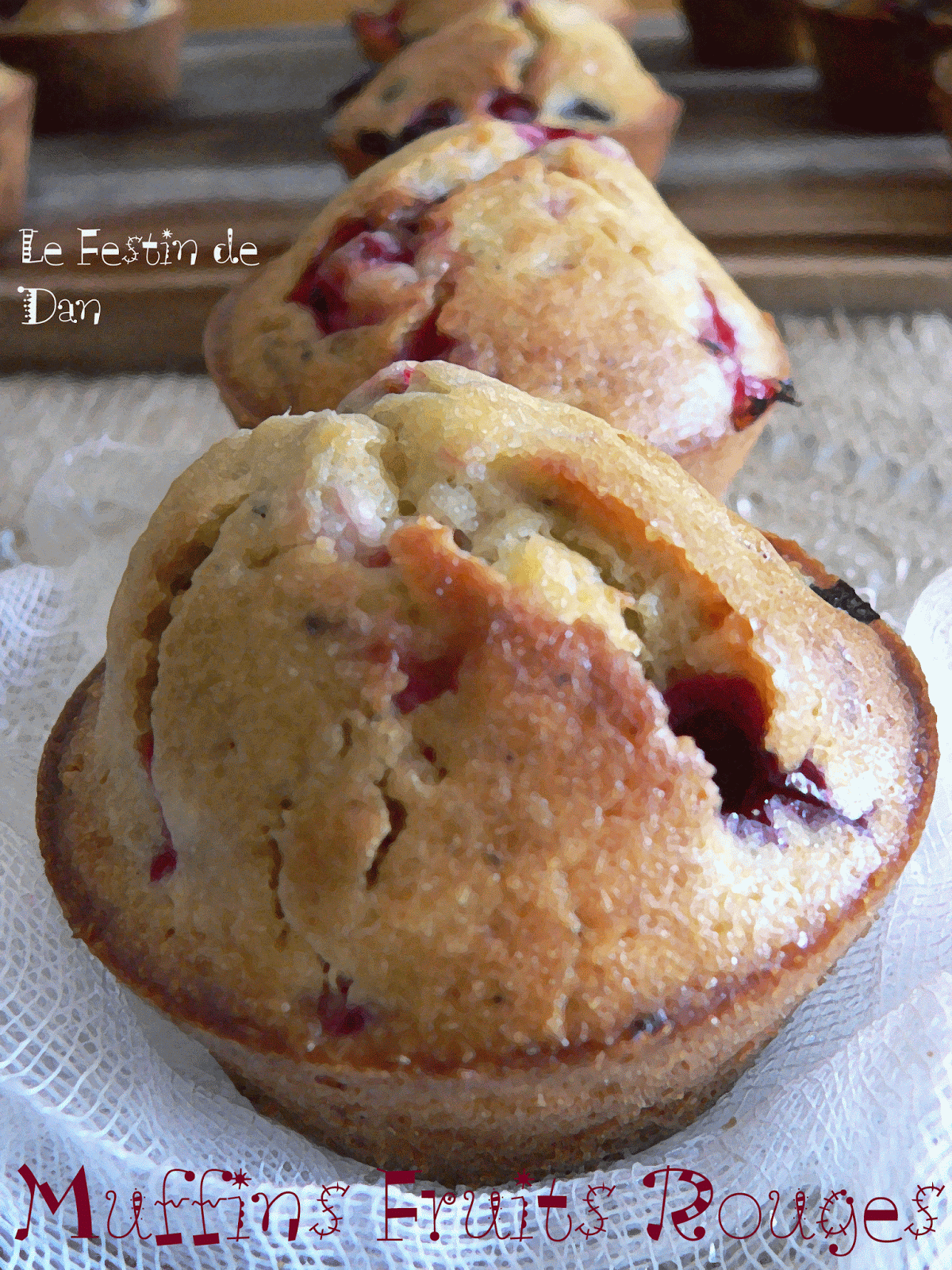 Le Festin de Dan: Muffins aux Fruits Rouges