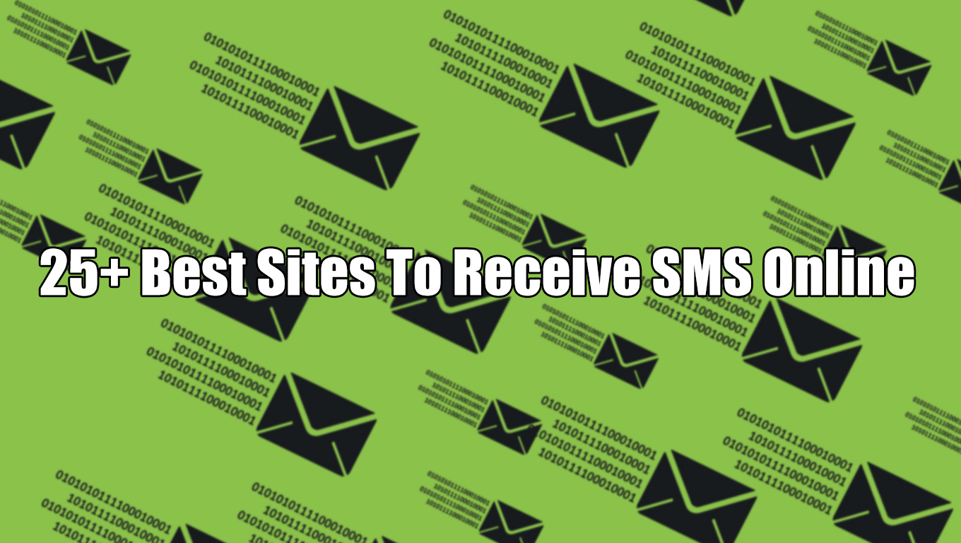 25+ Best Sites To Receive SMS Online Without a Phone