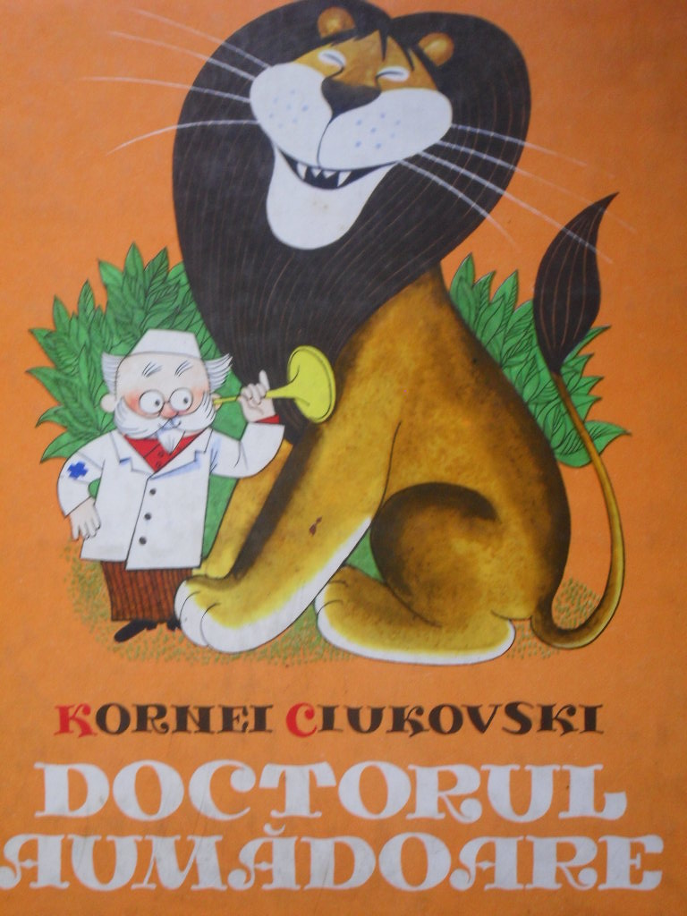 Cinabru: Kornei Ciukovski - Doctorul Aumădoare