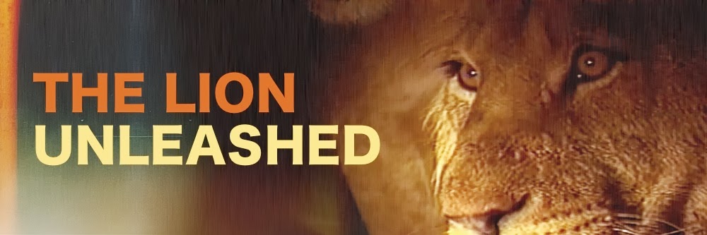 The Lion Unleashed