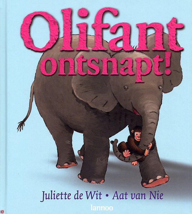 Juf Elice: Een olifant ontsnapt en de kleine muis die de wereld ontdekt