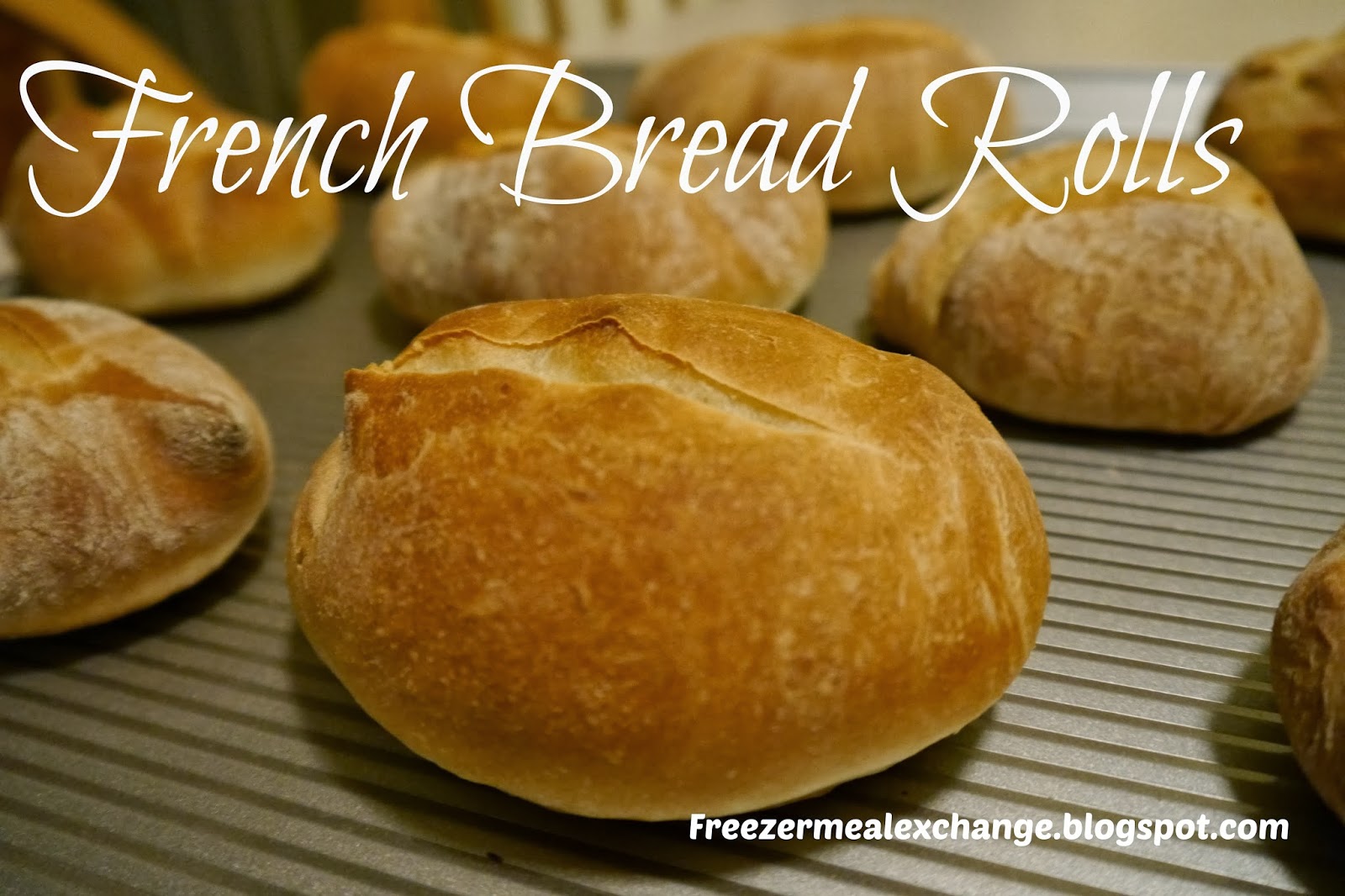 Freezer Meal Exchange Club: French Bread Rolls