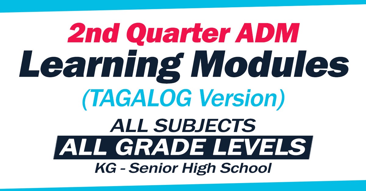 2nd Quarter ADM Modules (Tagalog Version) ALL GRADE LEVELS - Teachers Click 2nd Quarter ADM Modules (Tagalog Version) ALL GRADE LEVELS - Teachers Click